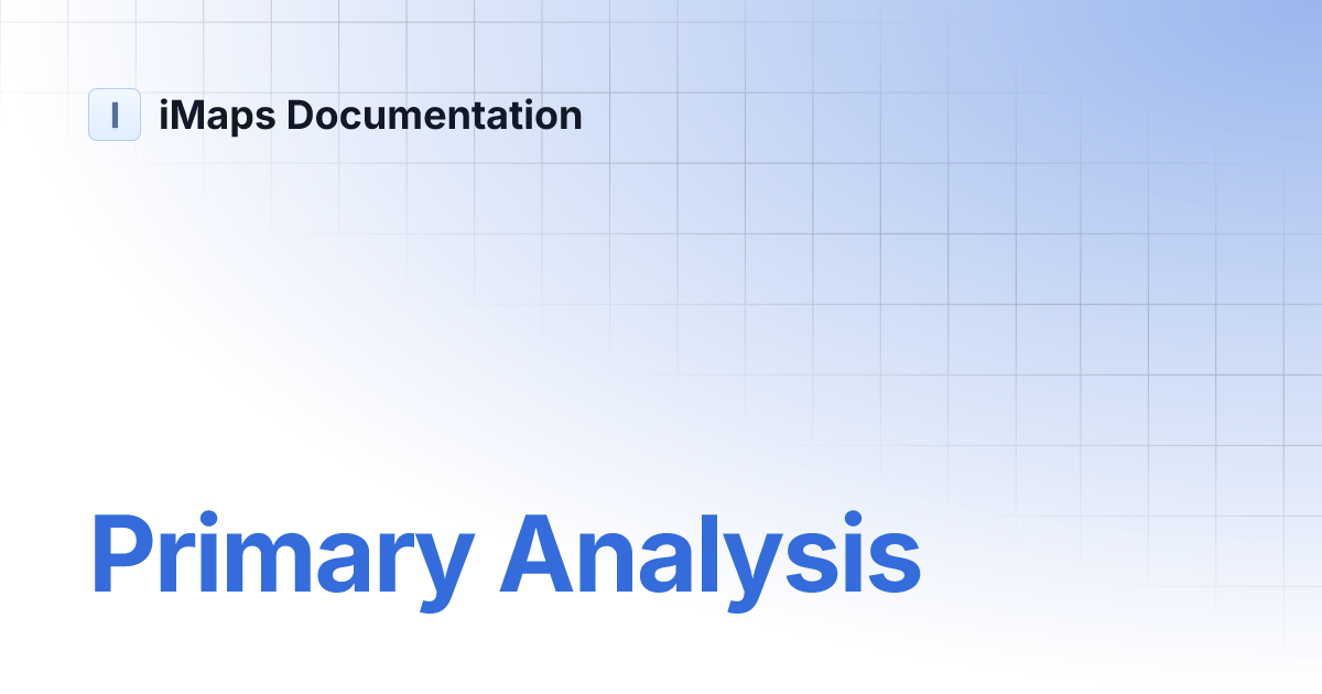 Primary Analysis | iMaps Documentation