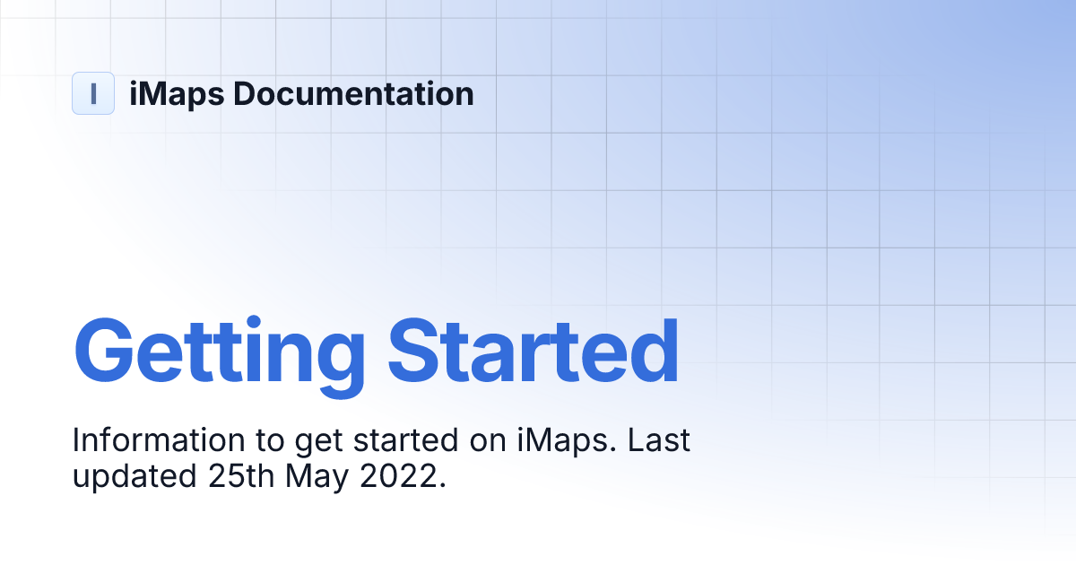Getting Started | iMaps Documentation